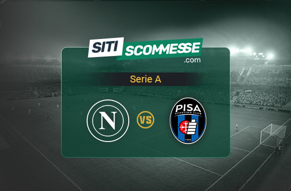 Pronostico Napoli-Pisa: analisi, quote e consigli